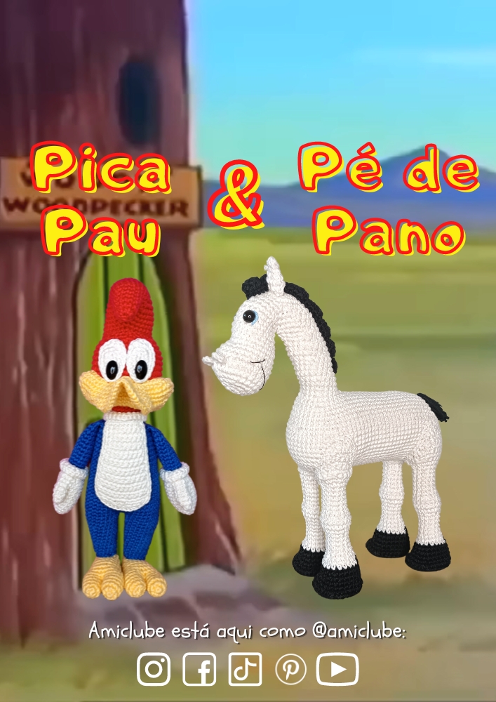 Pica-pau e Pé de Pano - Receitas em amigurumi